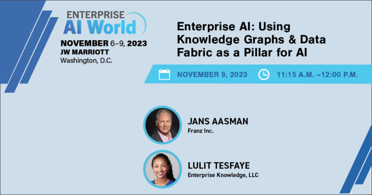 Enterprise AI World - Using Knowledge Graphs & Data Fabric as a Pillar for AI - AllegroGraph